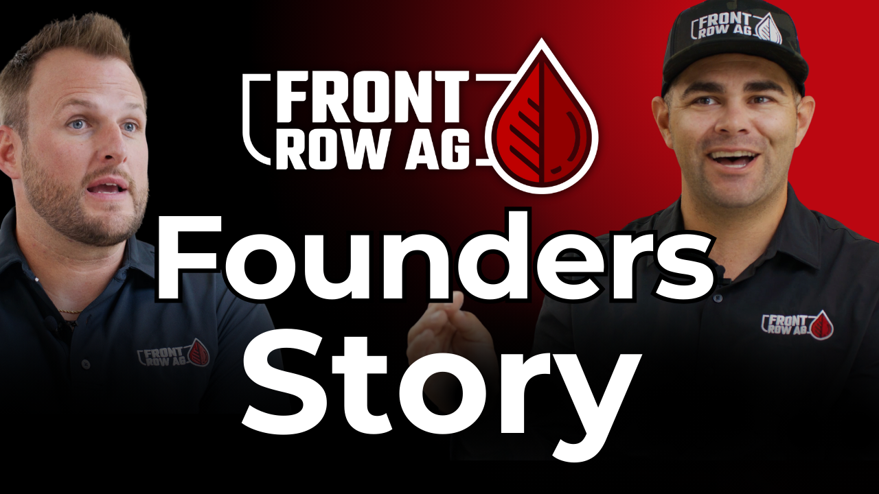 The Origin of Front Row Ag: Matt and Egan Explain
